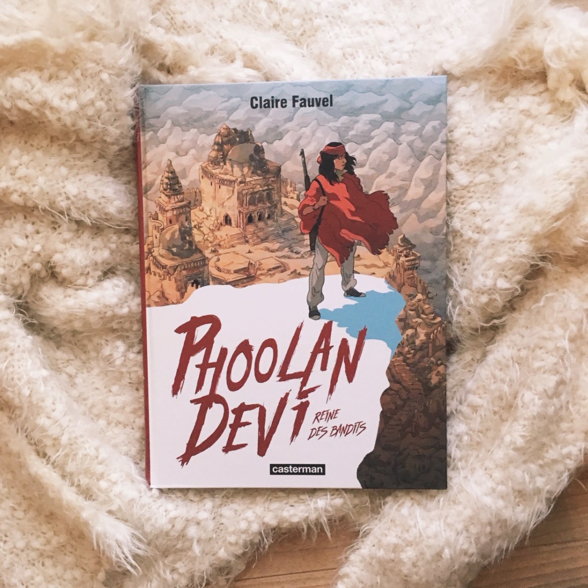 Phoolan Devi : Reine des bandits • Claire Fauvel – LittlePrettyBooks ...